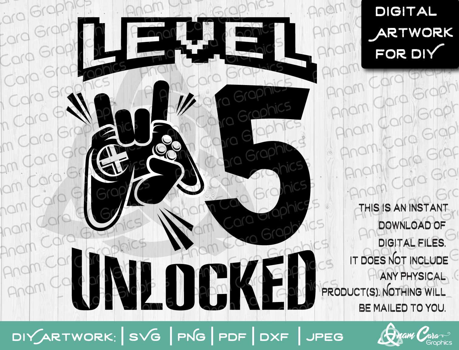 Level 5 Unlocked | SVG Cut or Print Art| AnamCaraGraphics