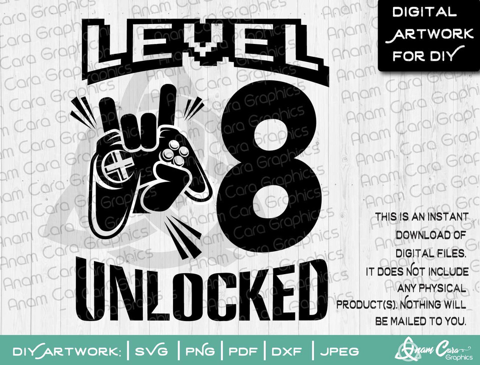 Level 8 Unlocked SVG Cut or Print DIY Art| SVG Cut or Print Art ...