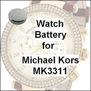 Watch Battery for Michael Kors MK3311 - Big Apple Watch