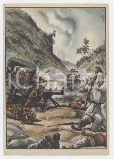 1940 ca AOI - MILIZIA EROICA Battaglia di