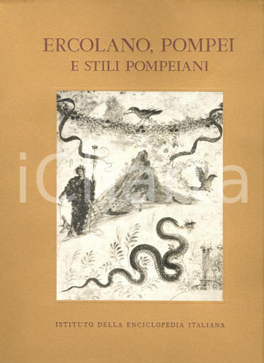 1965 Amedeo MAIURI Hendrik BEYEN Ercolano POMPEI