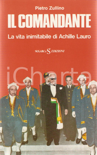 1976 Pietro ZULLINO Il comandante Vita inimitabile