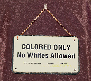 No Whites Allowed-Segregation Civil Rights Sign with chain - Four Dees ...