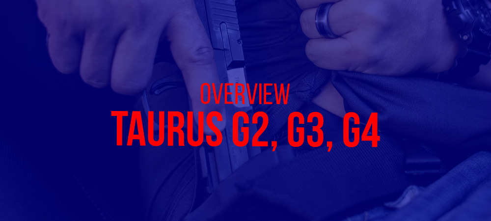 Taurus G2-G4 Series - 2023 Guide - GritrSports.com