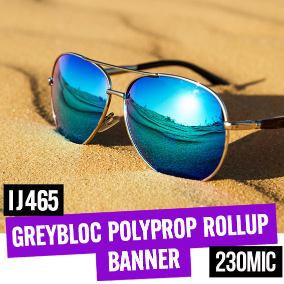 GreyBloc™ Polypropylene Roll Up Banner 230mic - Free Sample A4