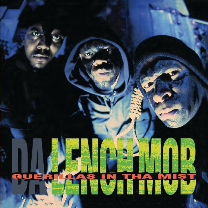 DA LENCH MOB - GUERILLAS IN THA MIST - UNION HEIGHTS