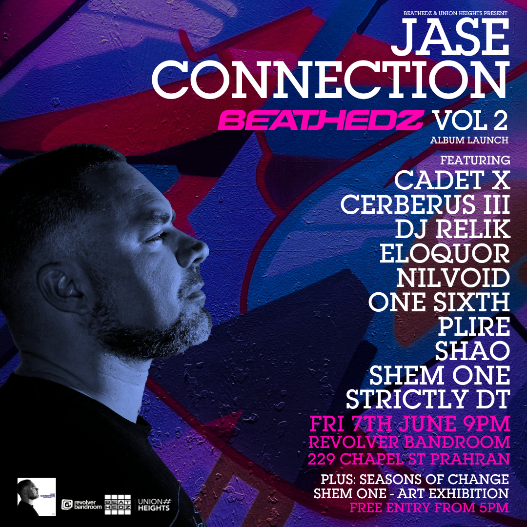JASE CONNECTION 2 - ALBUM LAUNCH - FRI 7 JUNE AT REVOLVER - UNION HEIGHTS