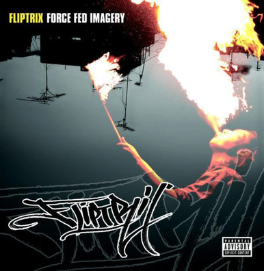 FLIPTRIX - FORCE FED IMAGERY - UNION HEIGHTS