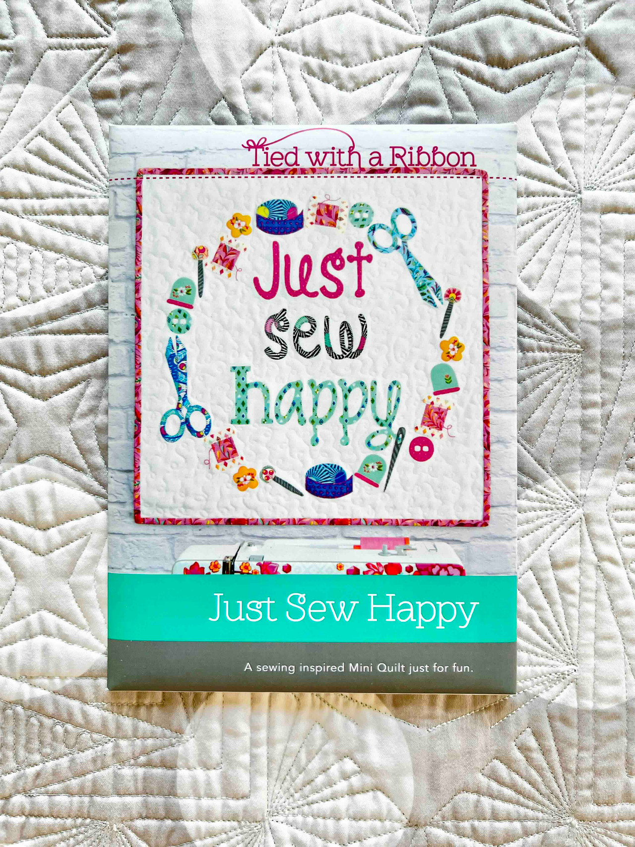 Just Sew Happy Mini Quilt Paper Pattern - Tied with A Ribbon