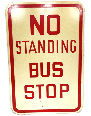 Vintage No Standing Bus Stop Real Heavy Gauge Aluminum Metal Street ...