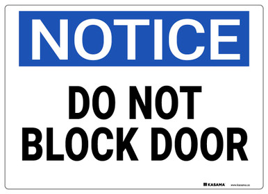 Notice Sign - Do Not Block Door | Kasama.us