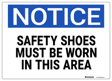 Notice Sign - Safety Shoes Must Be Worn | Kasama.us