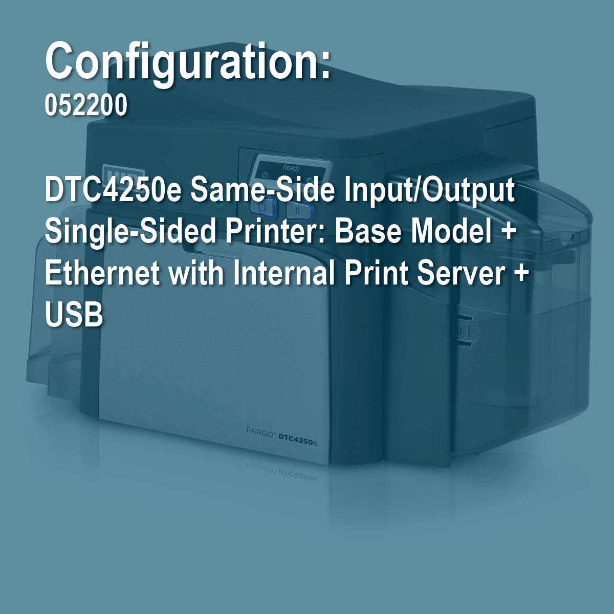 Fargo (by HID Global) 52200 DTC4250e Simplex ID Card Printer - AnythingID