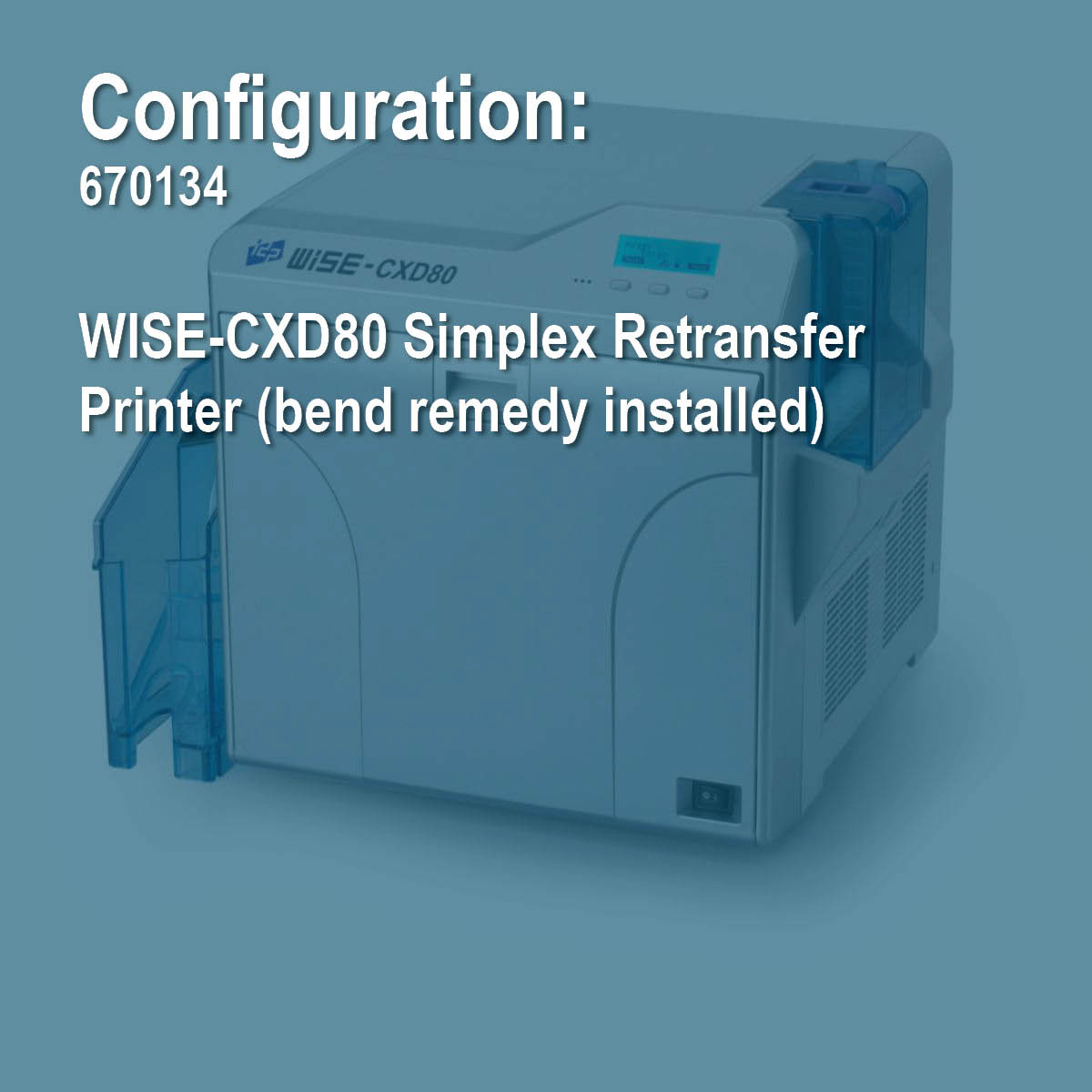 IDP 670134 WISE CXD80S Simplex ID Card Printer - AnythingID