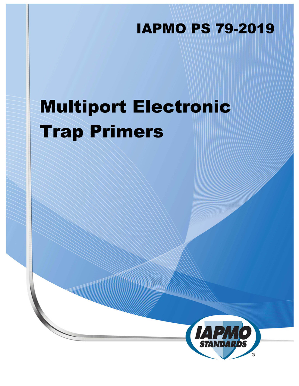 IAPMO PS 079-2019 Multiport Electronic Trap Primers - IAPMO Online Store