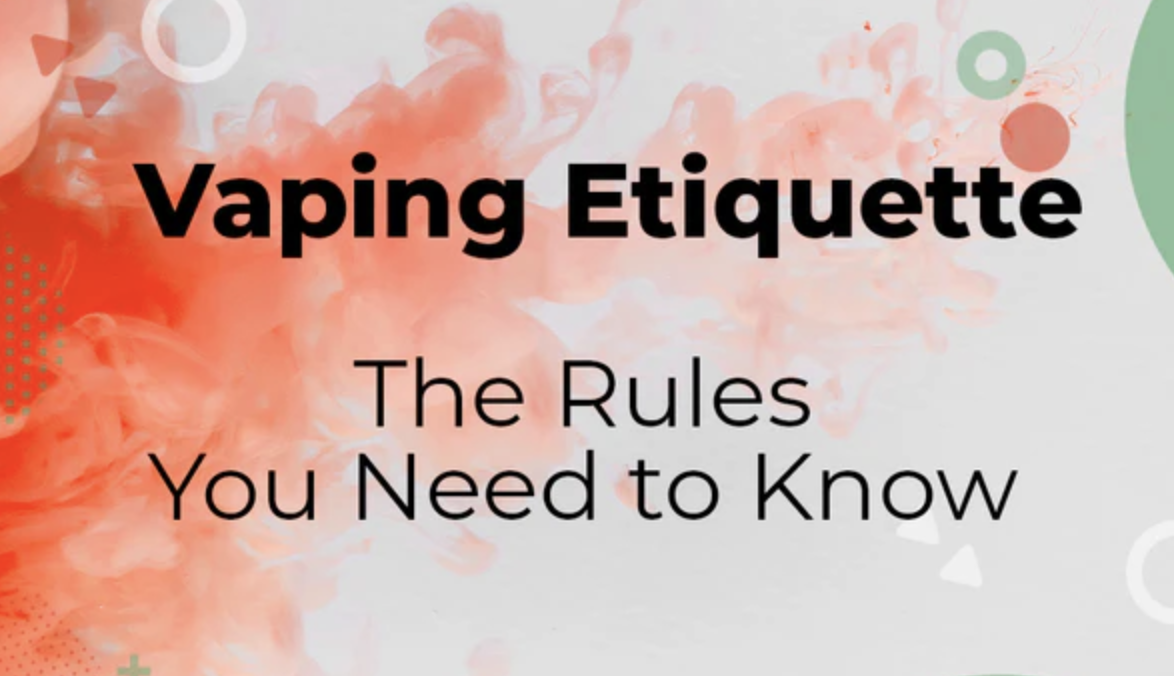 Vaping Etiquette: The Unwritten Rules Every Vaper Should Know ...