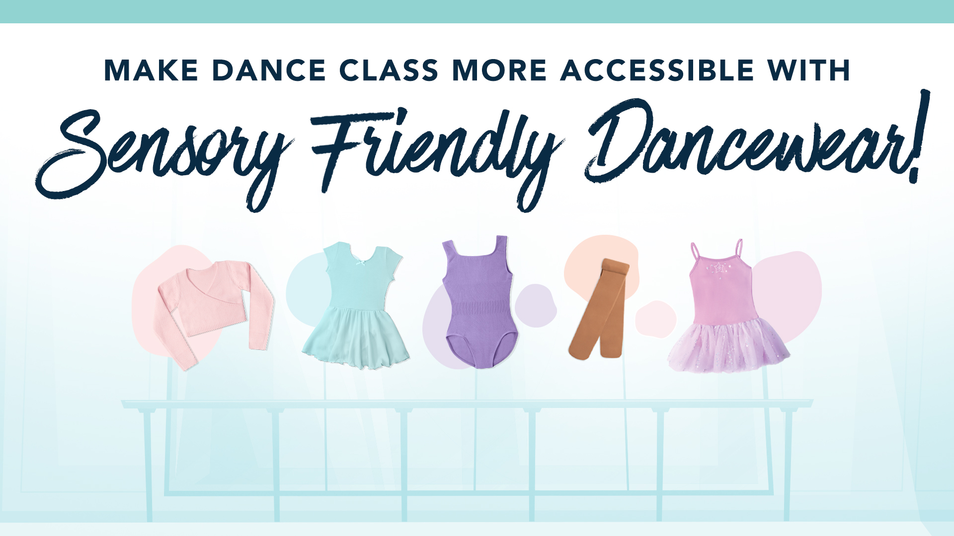 Improve Dance Class Accessibility with Sensory Friendly Dancewear ...
