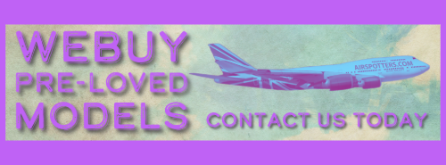 WE BUY PRE-LOVED MODELS CONTACT US TODAY - Airspotters.com