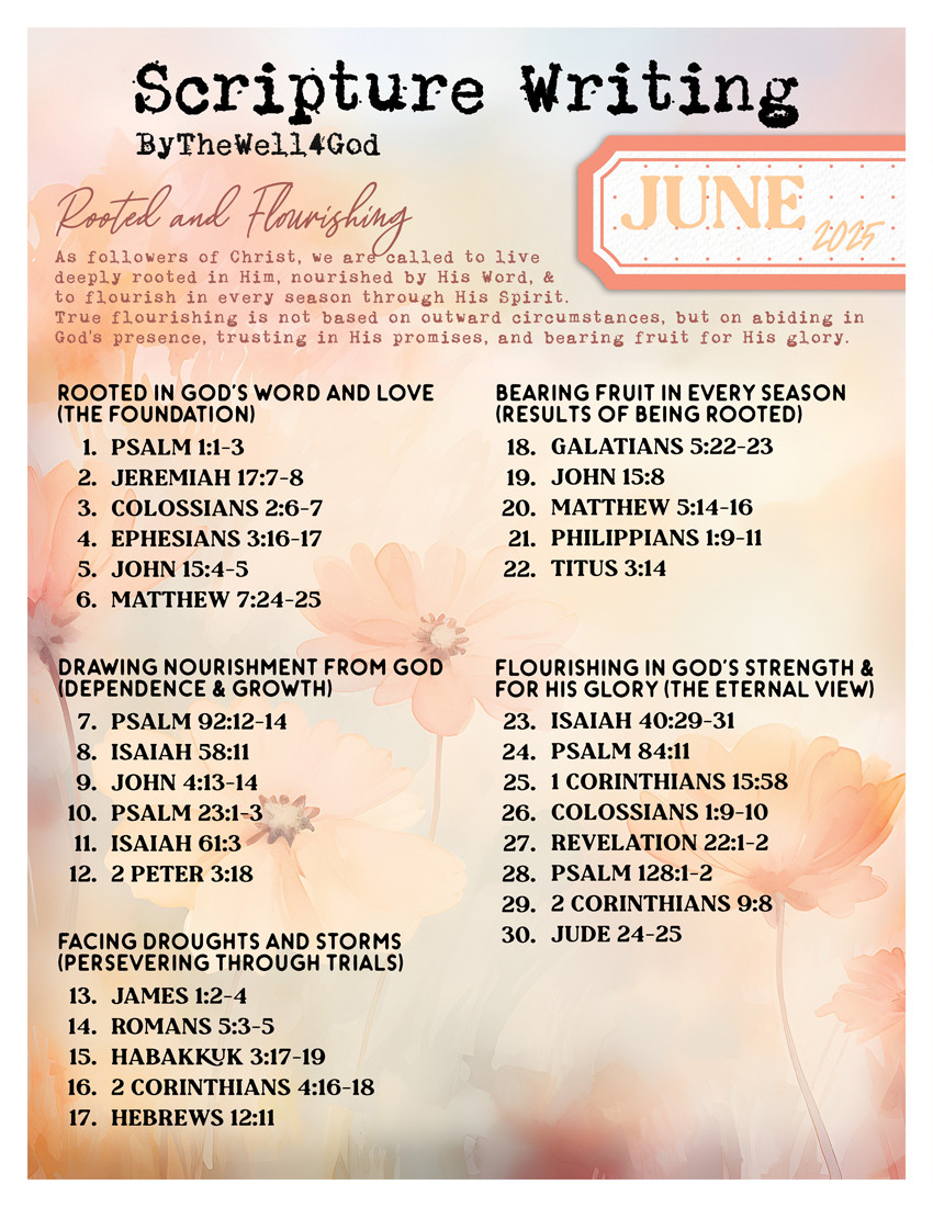 Scripture Writing Plan - Rooted and Flourishing - June 2025 - ByTheWell4God