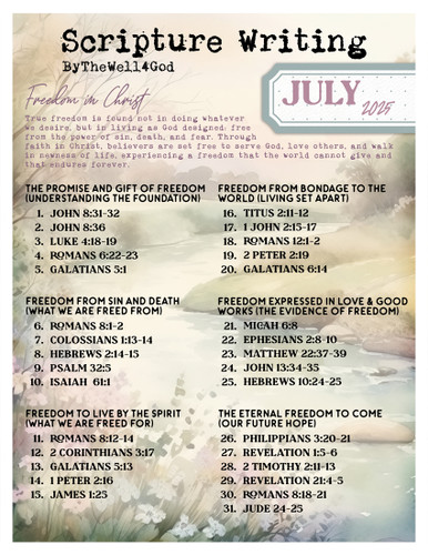 Scripture Writing Plan - Freedom in Christ - July 2025 - ByTheWell4God