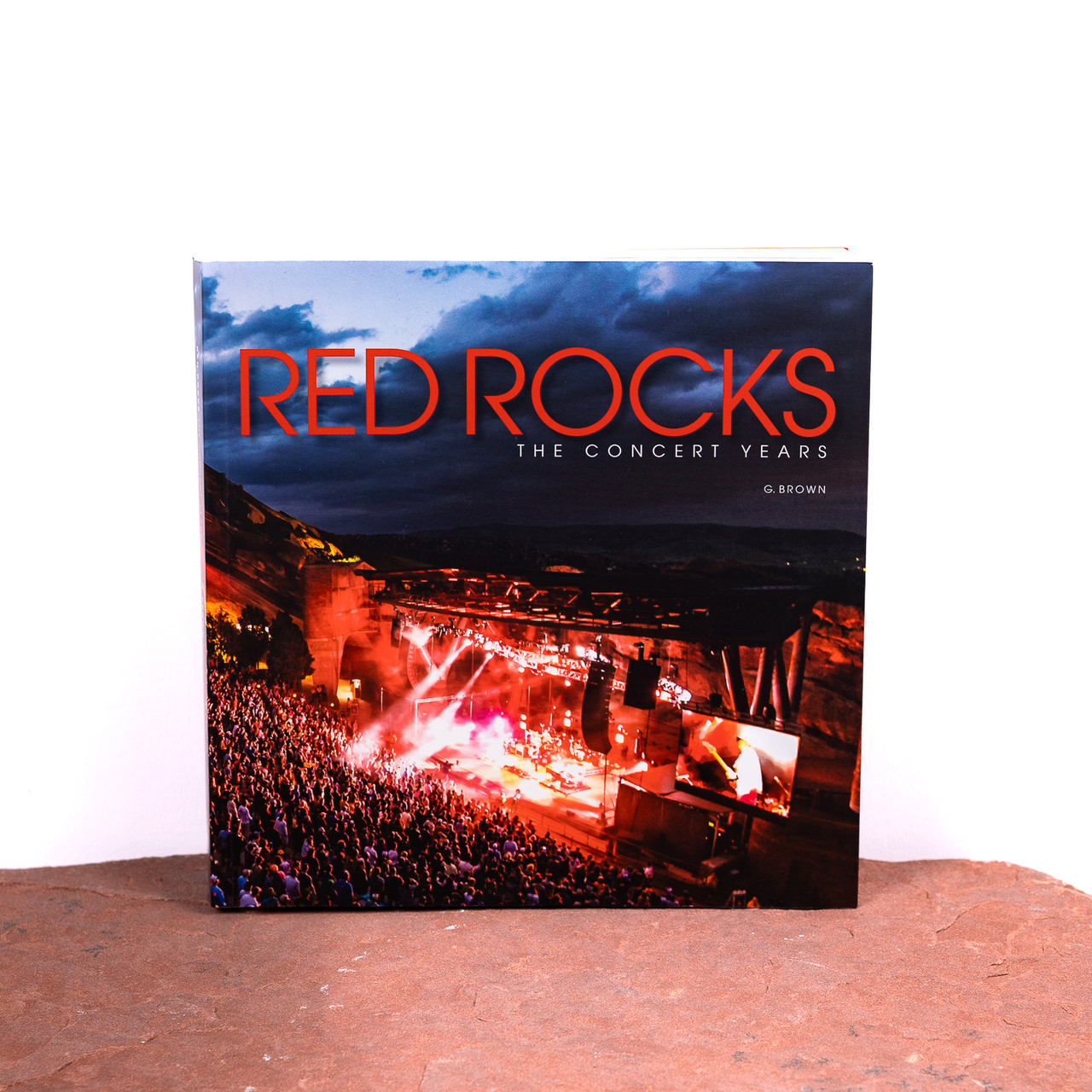 Red Rocks The Concert Years Book 2nd Edition