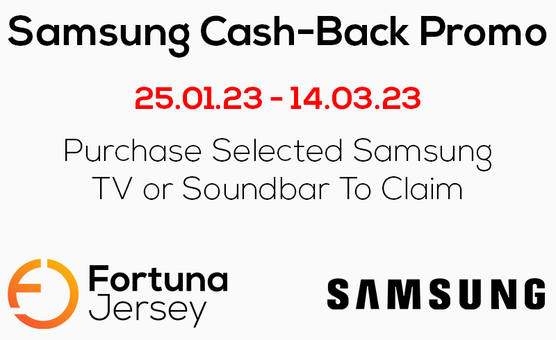 Samsung Cash-Back Promotion - Fortuna Jersey
