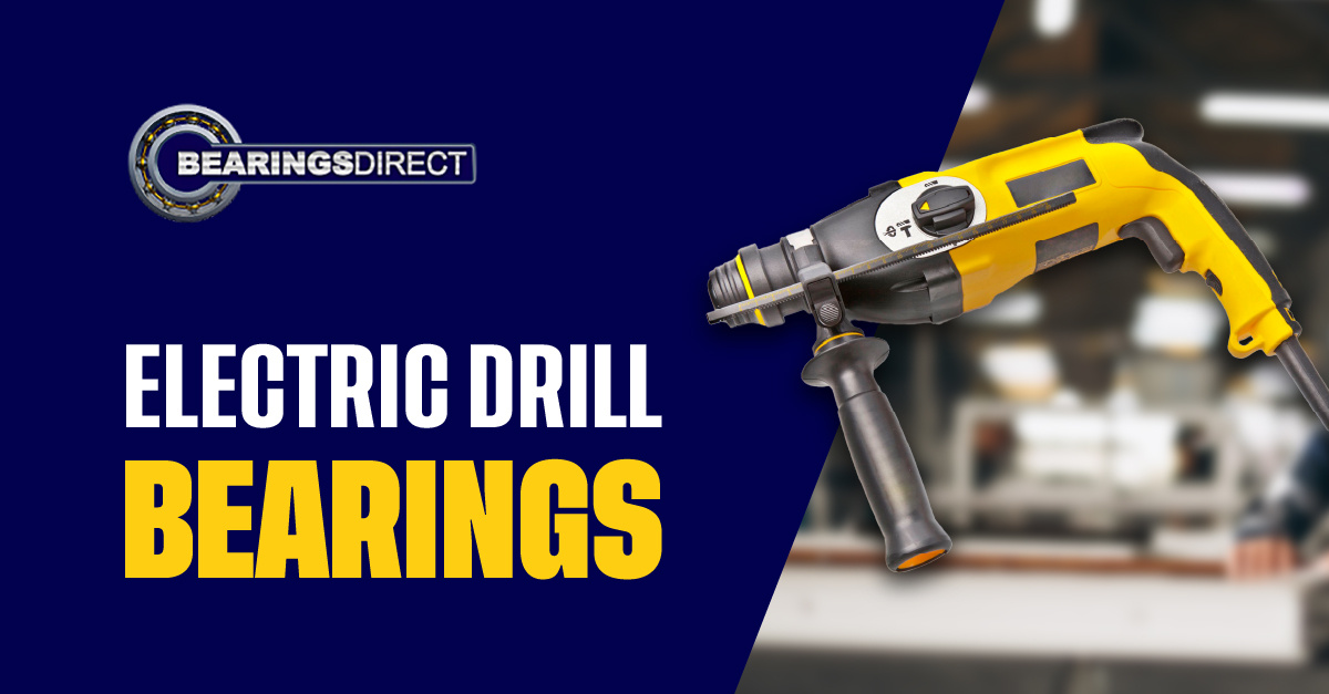Understanding Electric Drills: The Role of Bearings in Performance and ...