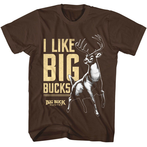 Big Buck Hunter I Like Big Bucks Dark Chocolate T-Shirt