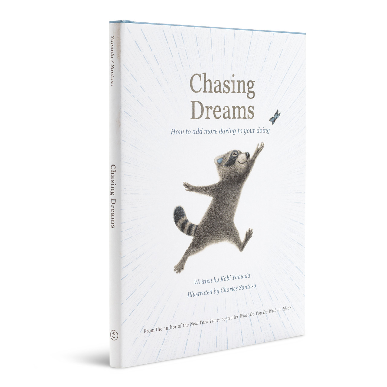 Chasing Dreams, by Kobi Yamada and Charles Santoso | Inspiration Gift ...