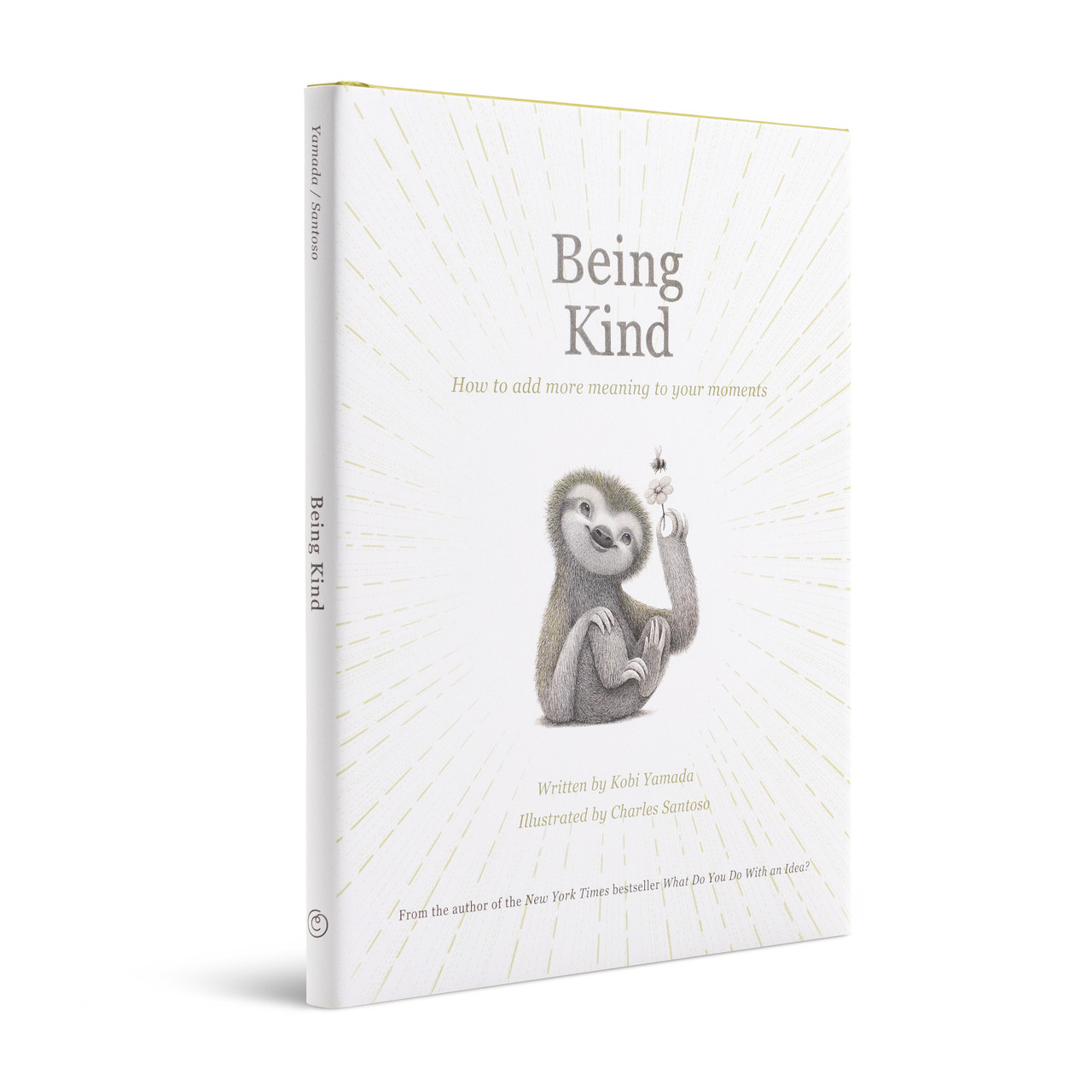 Being Kind, by Kobi Yamada and Charles Santoso | Inspiration Gift Book ...