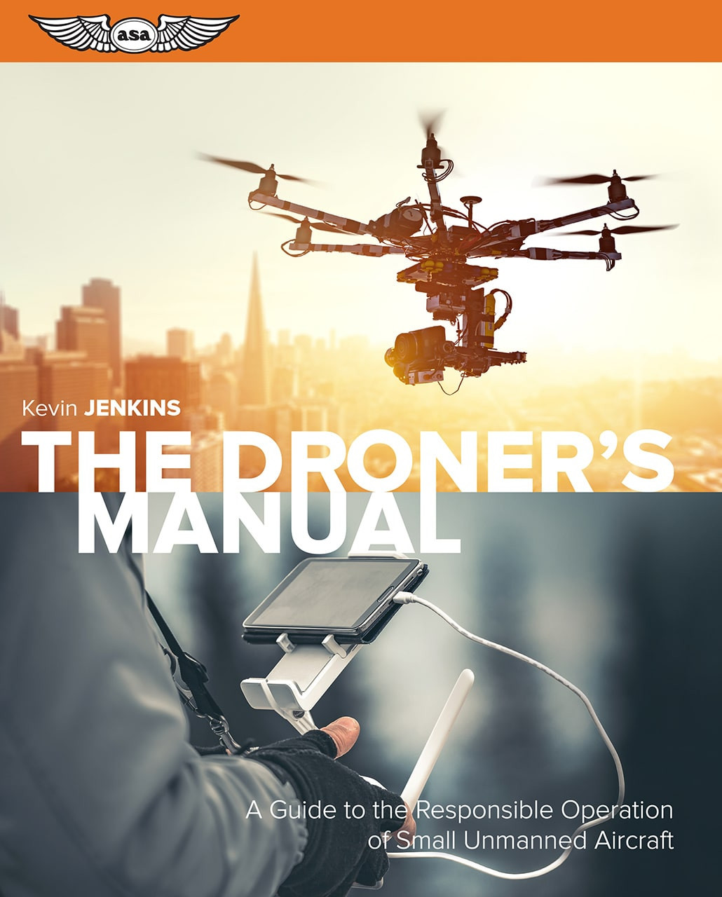 Remote Pilot sUAS Study Guide, FAA-G-8082-22 | ASA