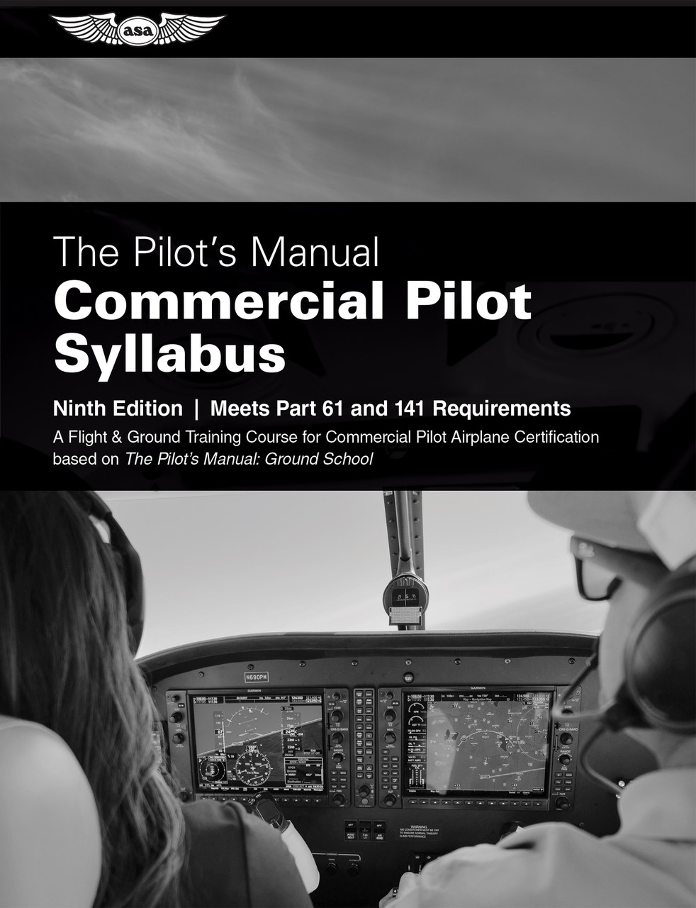 The Pilot’s Manual Commercial Pilot Syllabus, Ninth Edition | ASA