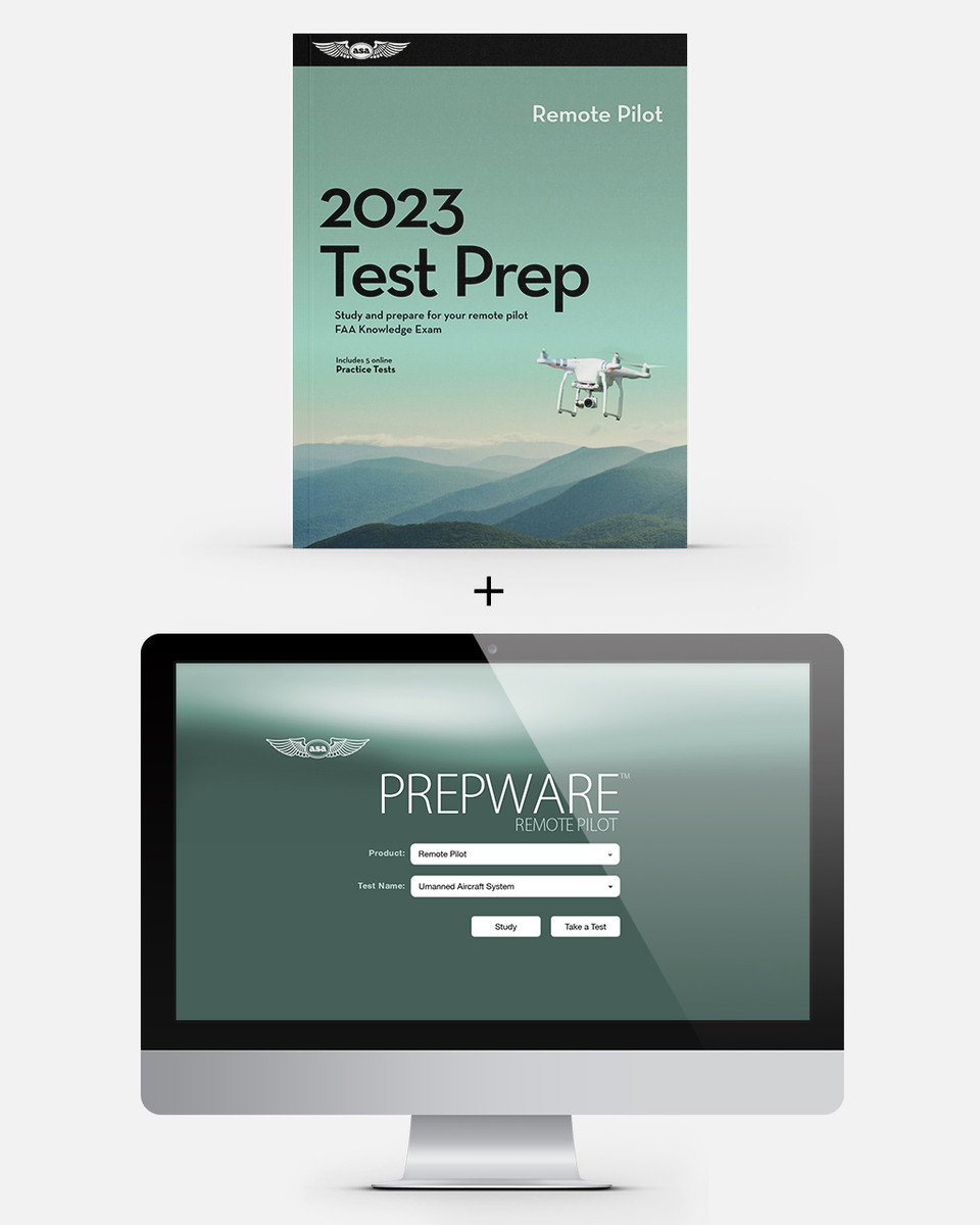 Remote Pilot sUAS Study Guide, FAA-G-8082-22 | ASA