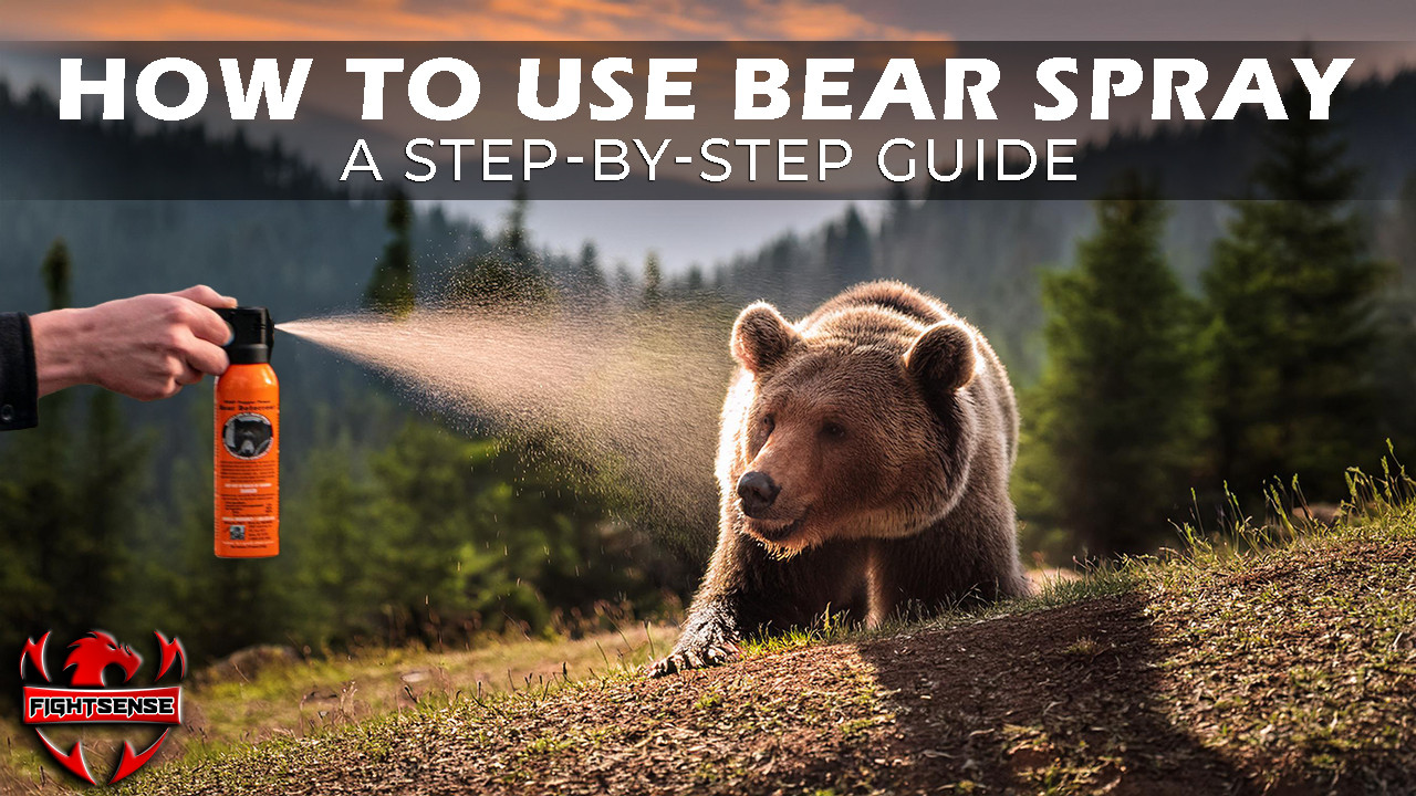 How to Use Bear Spray: A Step-by-Step Guide - FIGHTSENSE