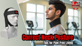 Correct Neck Posture Tips for Pain-Free Living - FIGHTSENSE