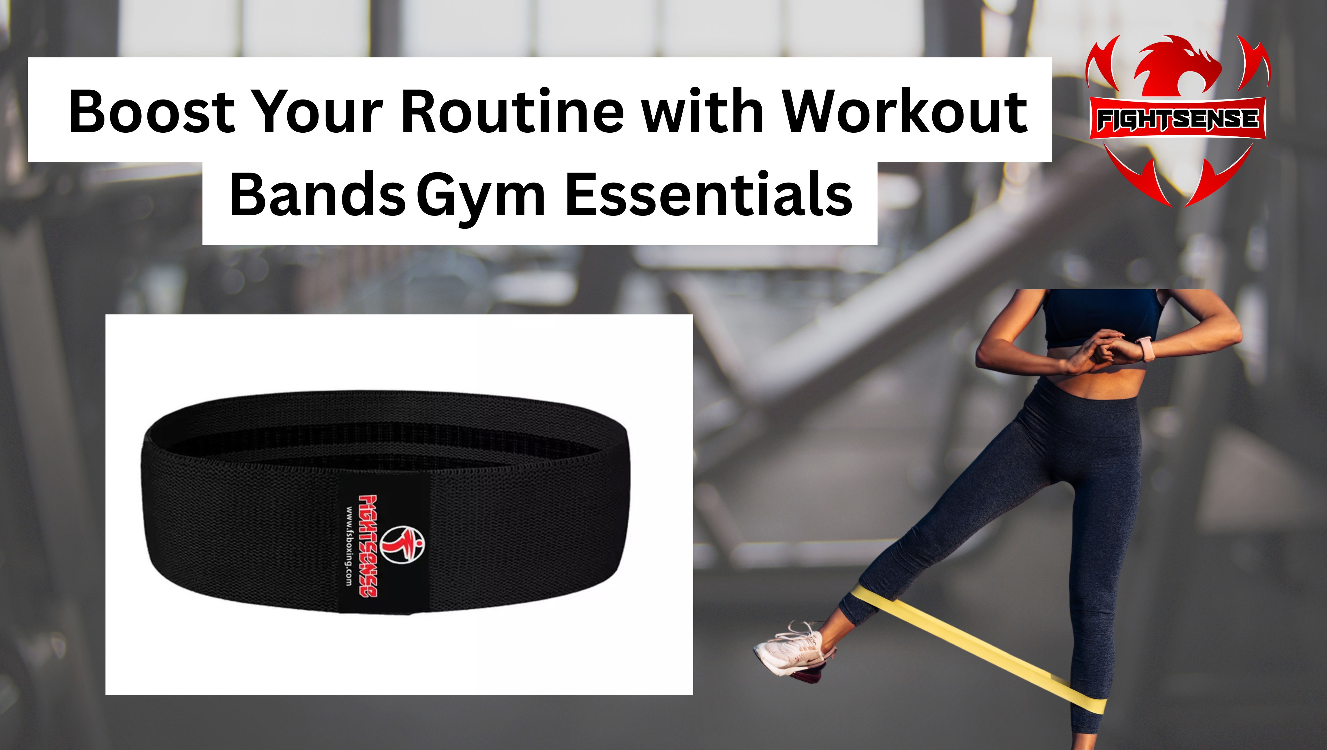 Boost Your Routine with Workout Bands Gym Essentials - FIGHTSENSE
