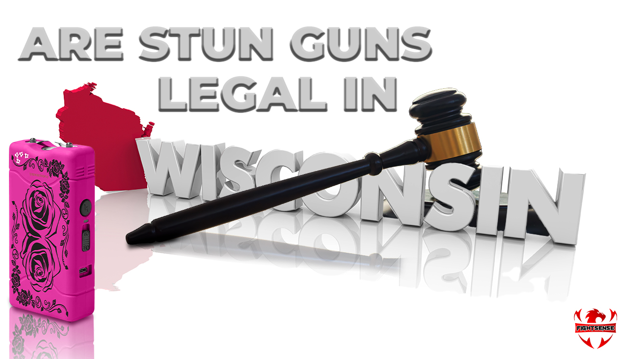 Are Stun Guns Legal in Wisconsin? A Comprehensive Guide - FIGHTSENSE