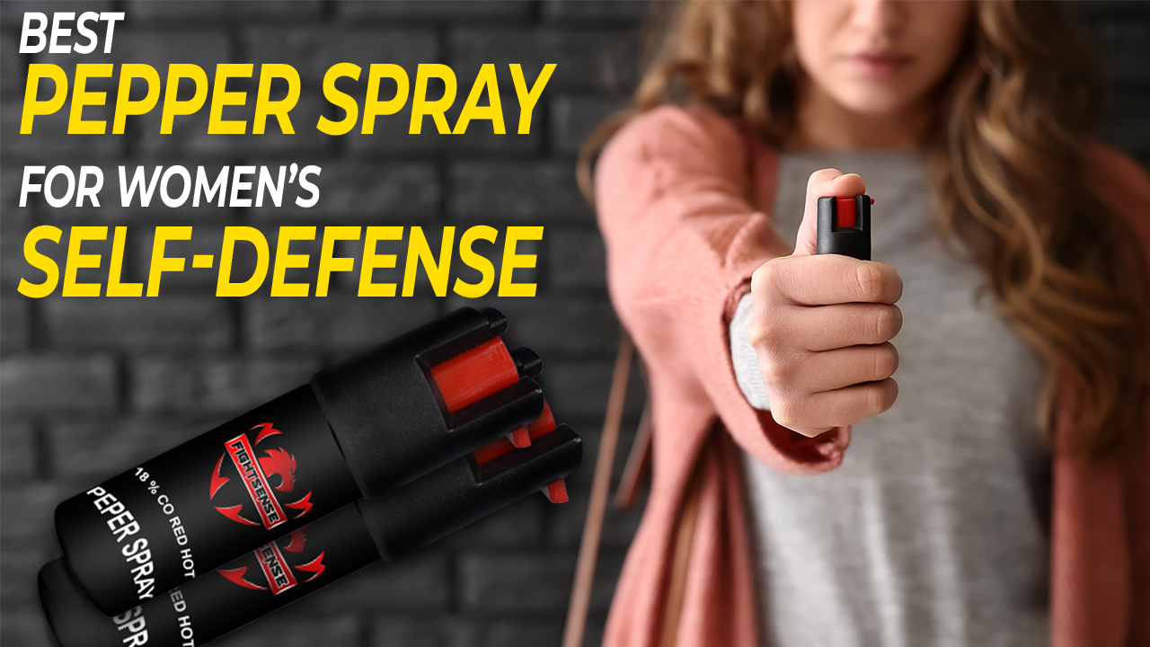 Selecting the Best Pepper Spray for Women’s Self Defense: A ...