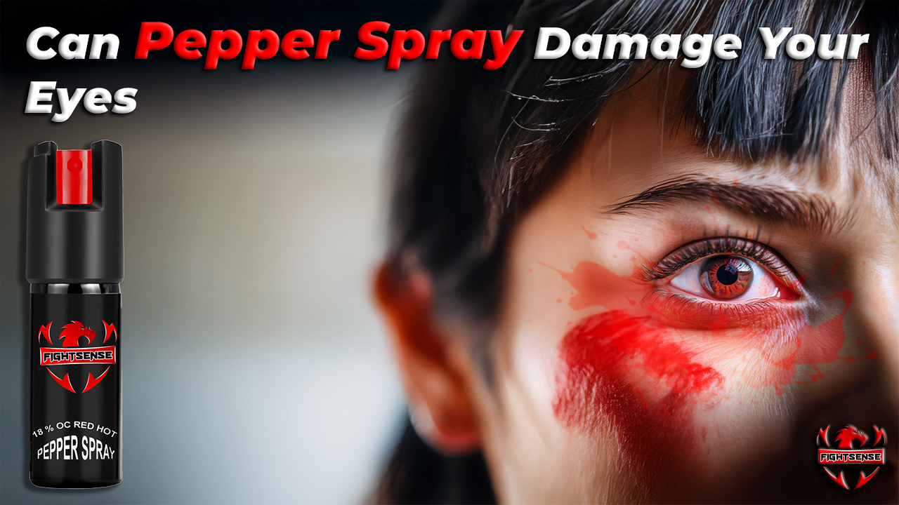 Can Pepper Spray Damage Your Eyes? Explained - FIGHTSENSE