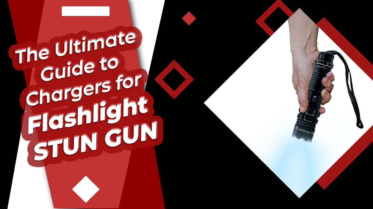 The Ultimate Guide to Chargers for Flashlight Stun Gun - FIGHTSENSE
