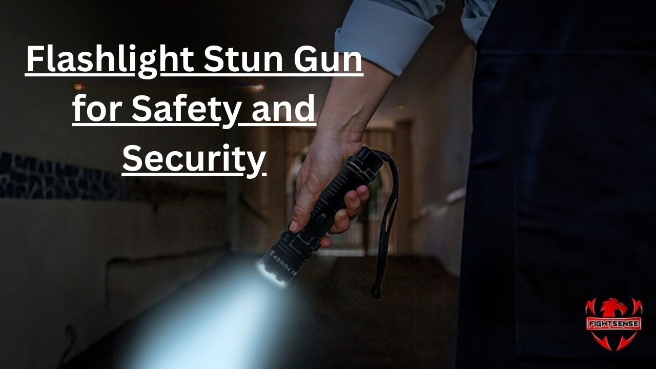 Flashlight Stun Gun for Safety and Security - FIGHTSENSE