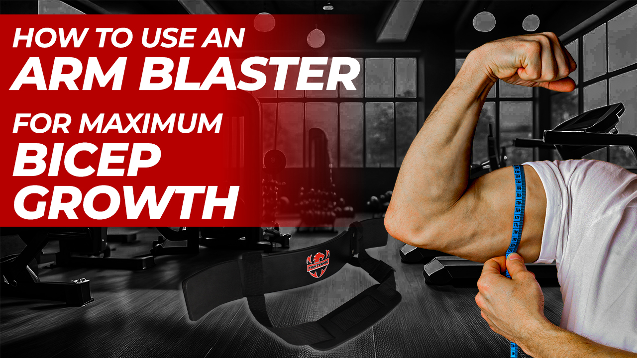How to Use an Arm Blaster for Maximum Bicep Growth - FIGHTSENSE