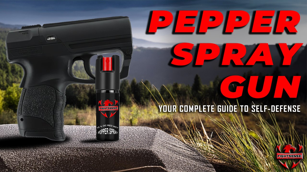 Pepper Spray Guns: Your Complete Guide to Self-Defense - FIGHTSENSE