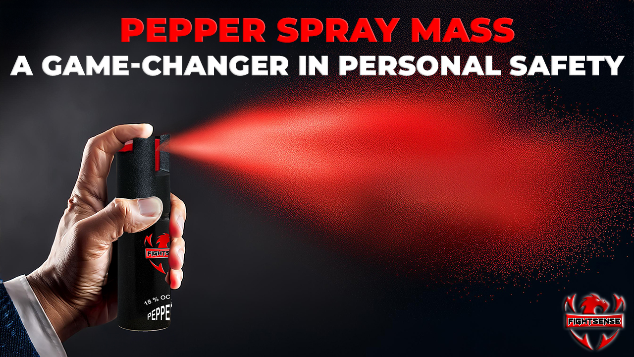 Pepper Spray Mass: A Game-Changer in Personal Safety - FIGHTSENSE