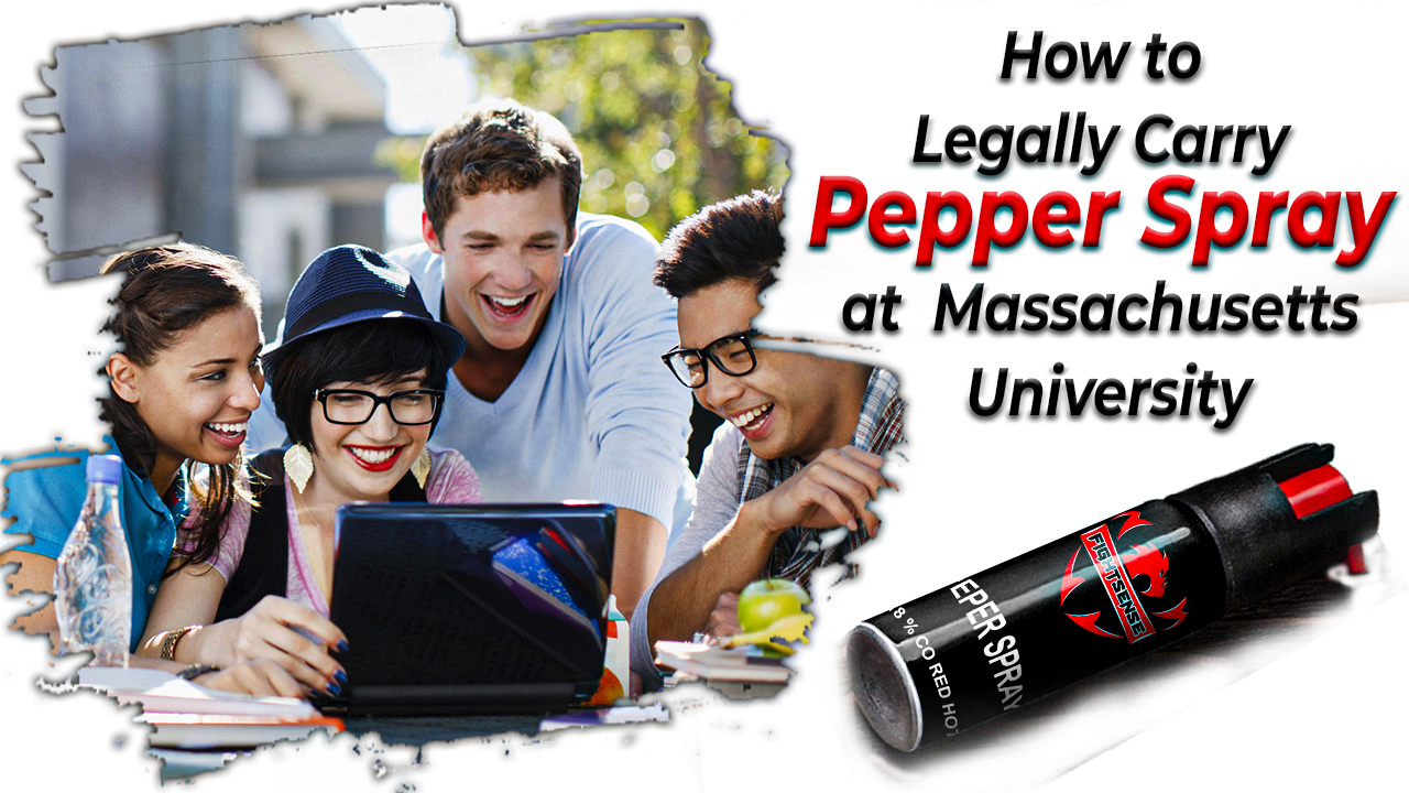 How to Legally Carry Pepper Spray at Massachusetts University - FIGHTSENSE
