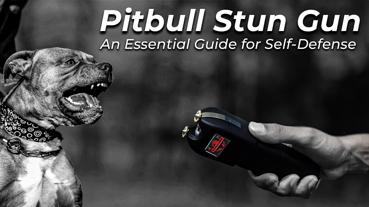 Pitbull Stun Gun: An Essential Guide for Self-Defense - FIGHTSENSE