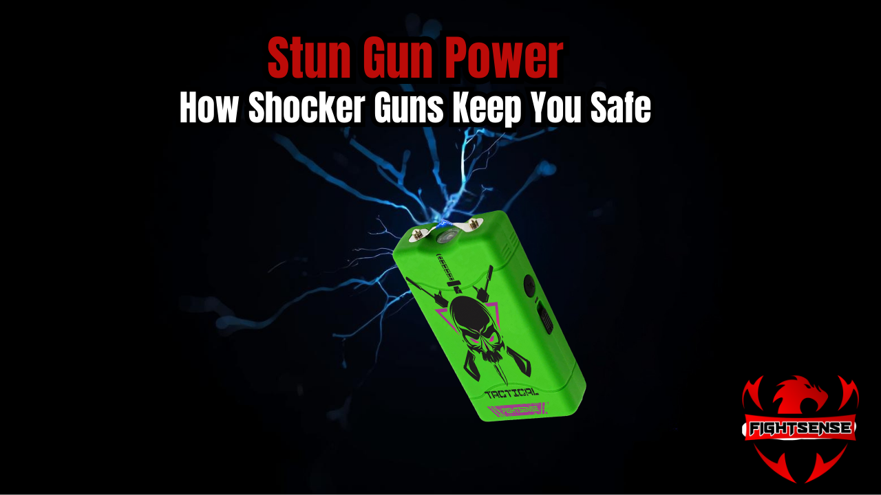 Stun Gun Power: How Shocker Guns Keep You Safe - FIGHTSENSE