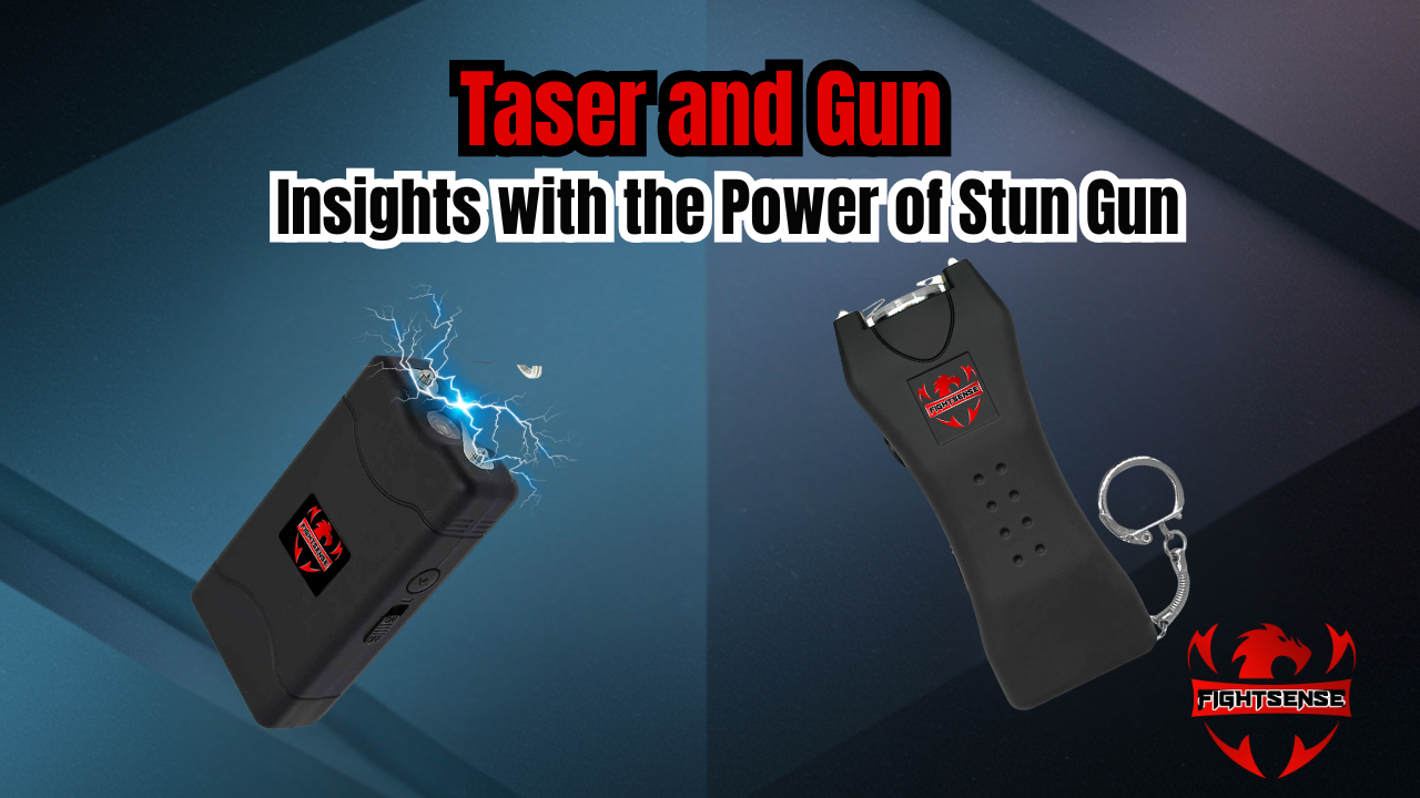 Taser and Gun Insights with the Power of Stun Gun - FIGHTSENSE