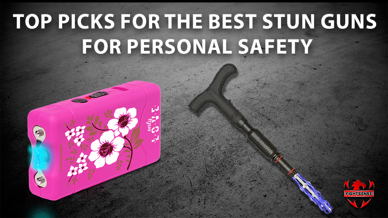Top Picks for the Best Stun Guns for Personal Safety - FIGHTSENSE