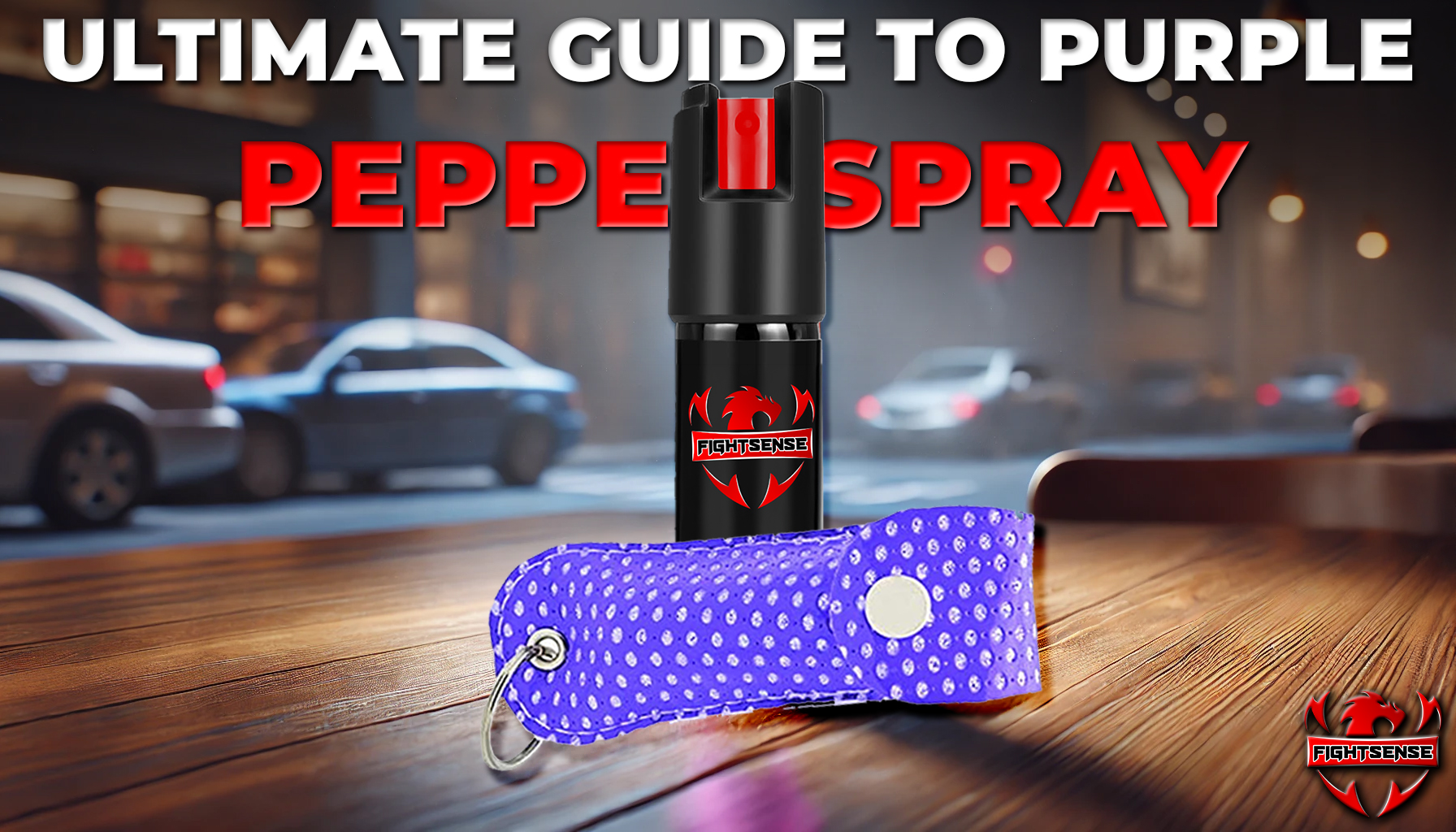 Ultimate Guide to Purple Pepper Spray: Safety in Style - FIGHTSENSE